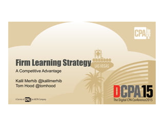 Firm learning strategy - a competitive advantage | PDF | Business Expos ...