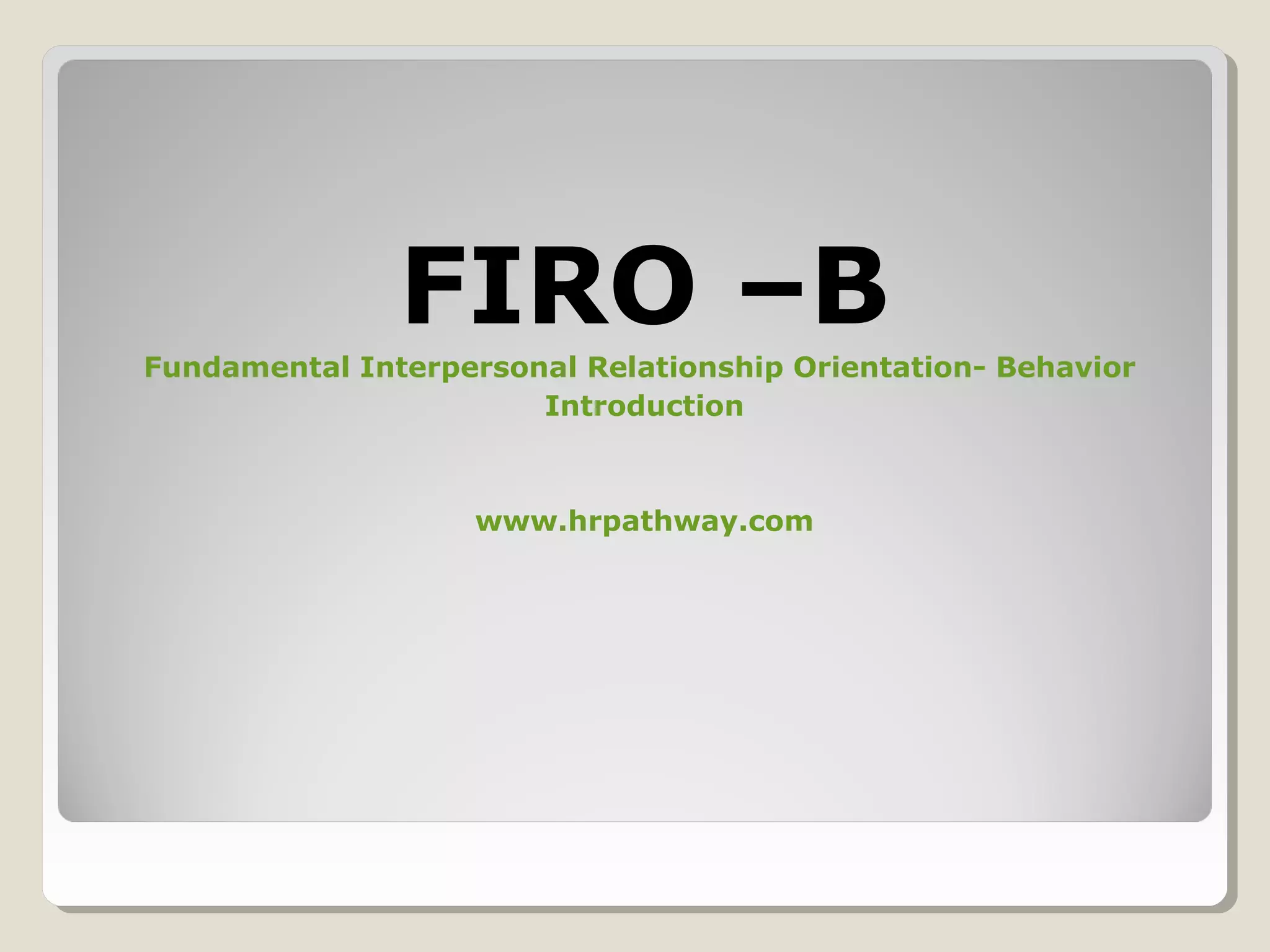 FIRO B tool - introduction | PPT