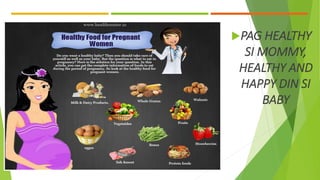 FIRST 1000 DAYS NI BABY PAHALAGAHAN PARA SA MALUSOG NA KINABUKASAN | PPTX