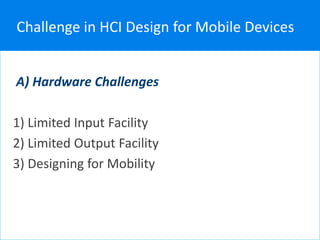 Challenges in HCI for Mobile Devices | PPTX