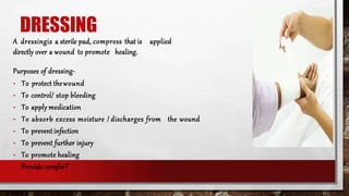 FIRST-AID-DRESSING-BANDAGES (1).pptx | First Aid | Injuries