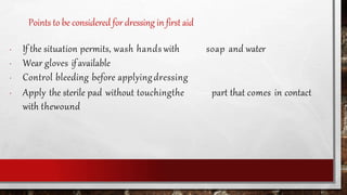 FIRST-AID-DRESSING-BANDAGES (1).pptx | First Aid | Injuries