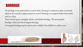 FIRST-AID-DRESSING-BANDAGES (1).pptx | First Aid | Injuries