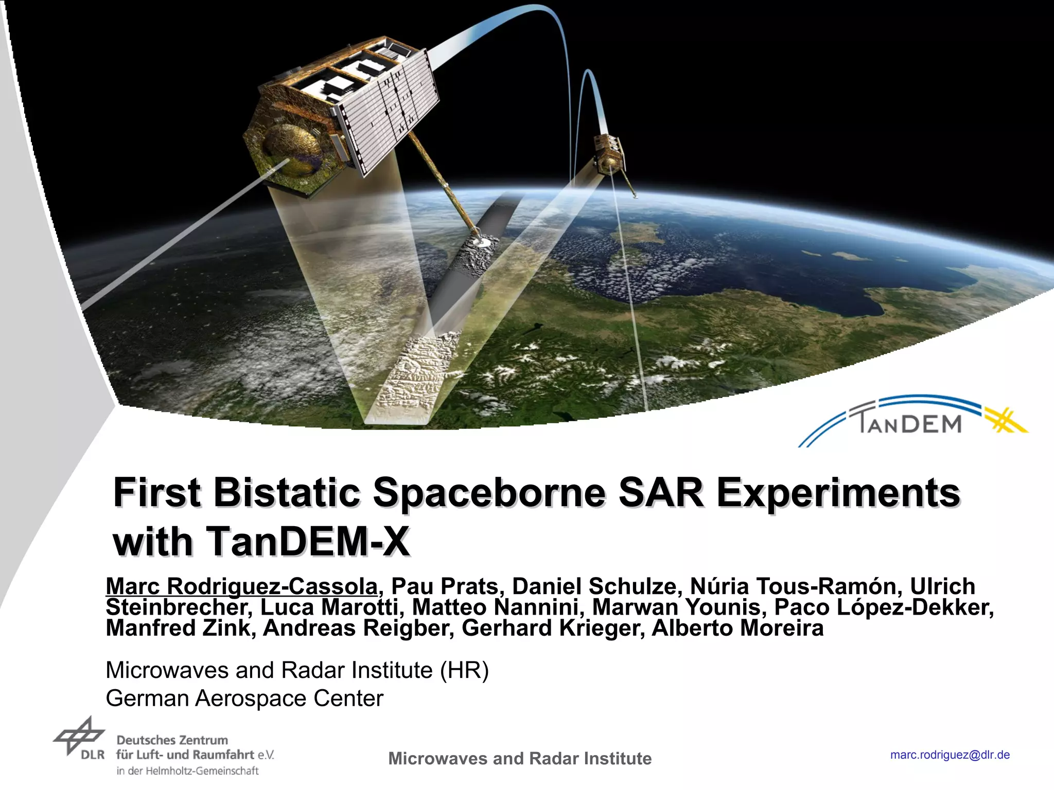 First Bistatic Spaceborne Sar Experiments With Tandem X Ppt