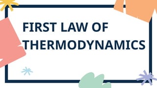 The First Law Of Thermodynamics Power Point Presentation | PPTX