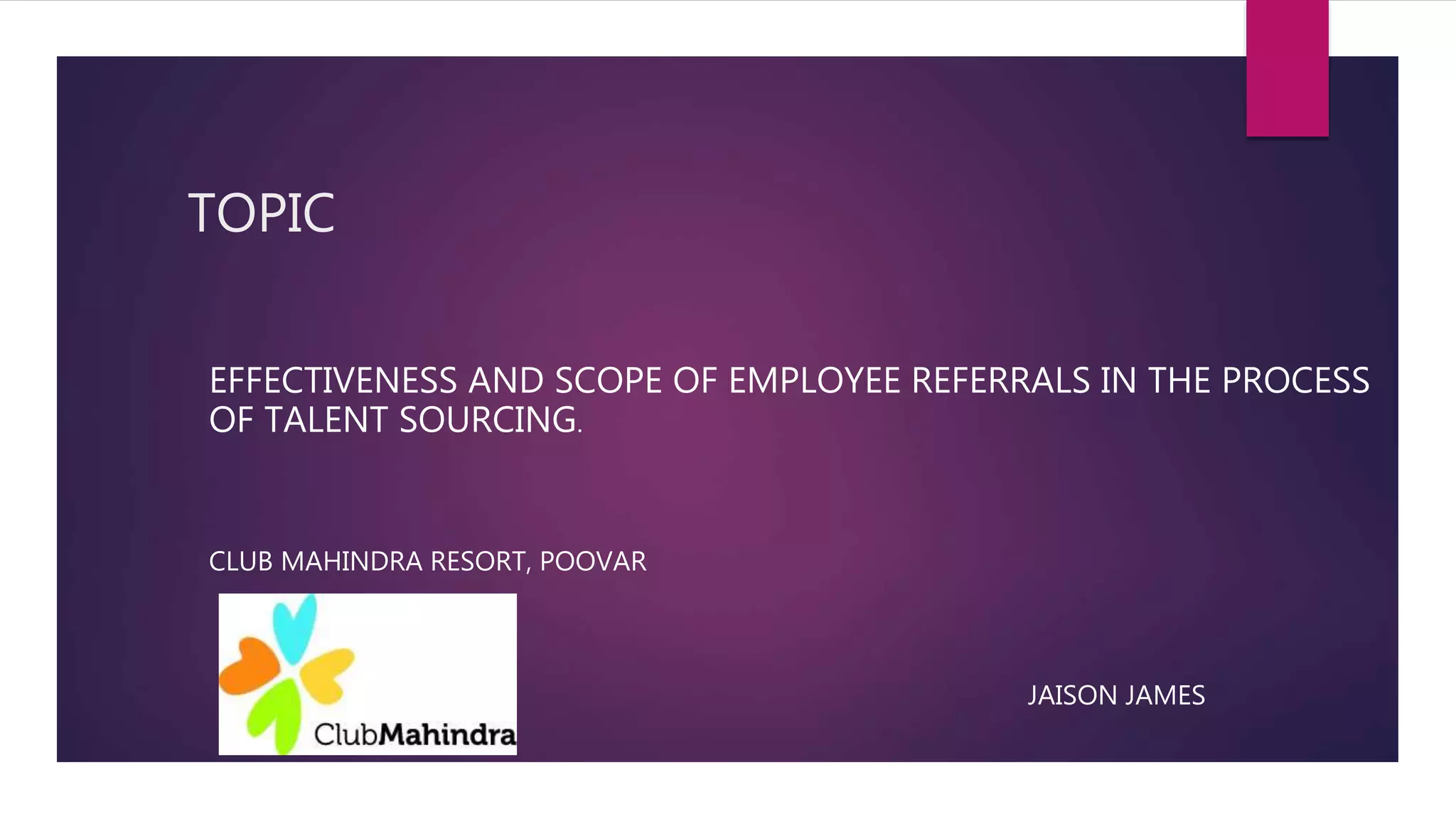 Effectiveness and scope of employee referral in the process of talent ...