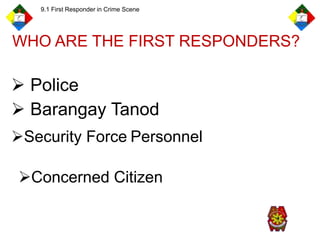 pnp FIRST-RESPONDER-IN-CRIME-SCENEs.pptx