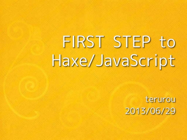 FIRST STEP to Haxe/JavaScript | PDF | Web Development | Internet