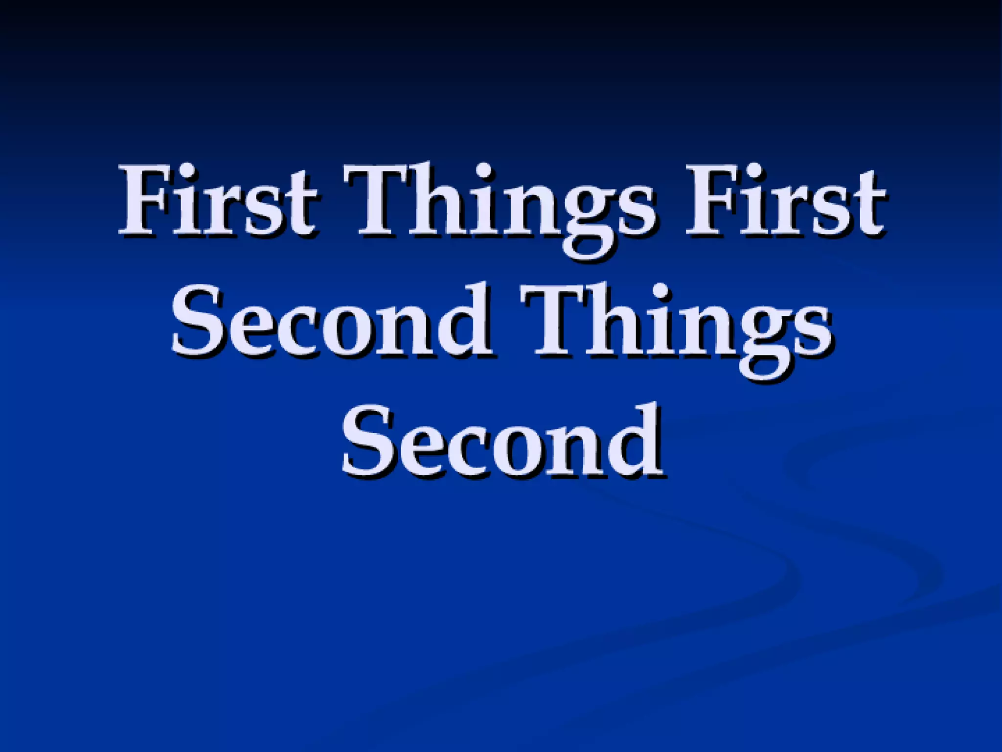 First Things First | PDF