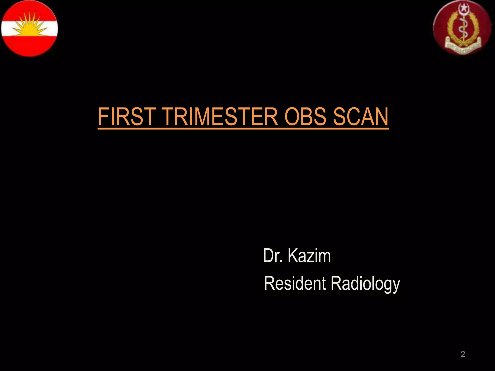 First trimester ultrasound.pptx