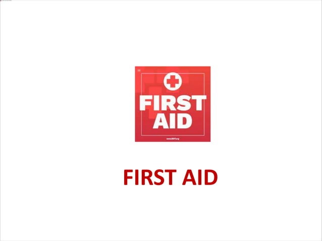 FIRST AID.ppt | First Aid | Injuries