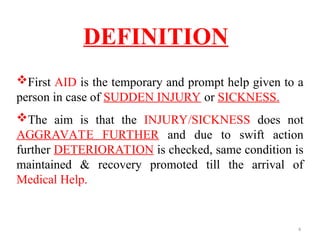 Importance and principles involved in first aid | PPT