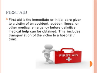 FIRST AID training and Emergency management | PPTX