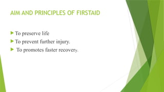 FIRST AID, priciples, guidelines .pptx