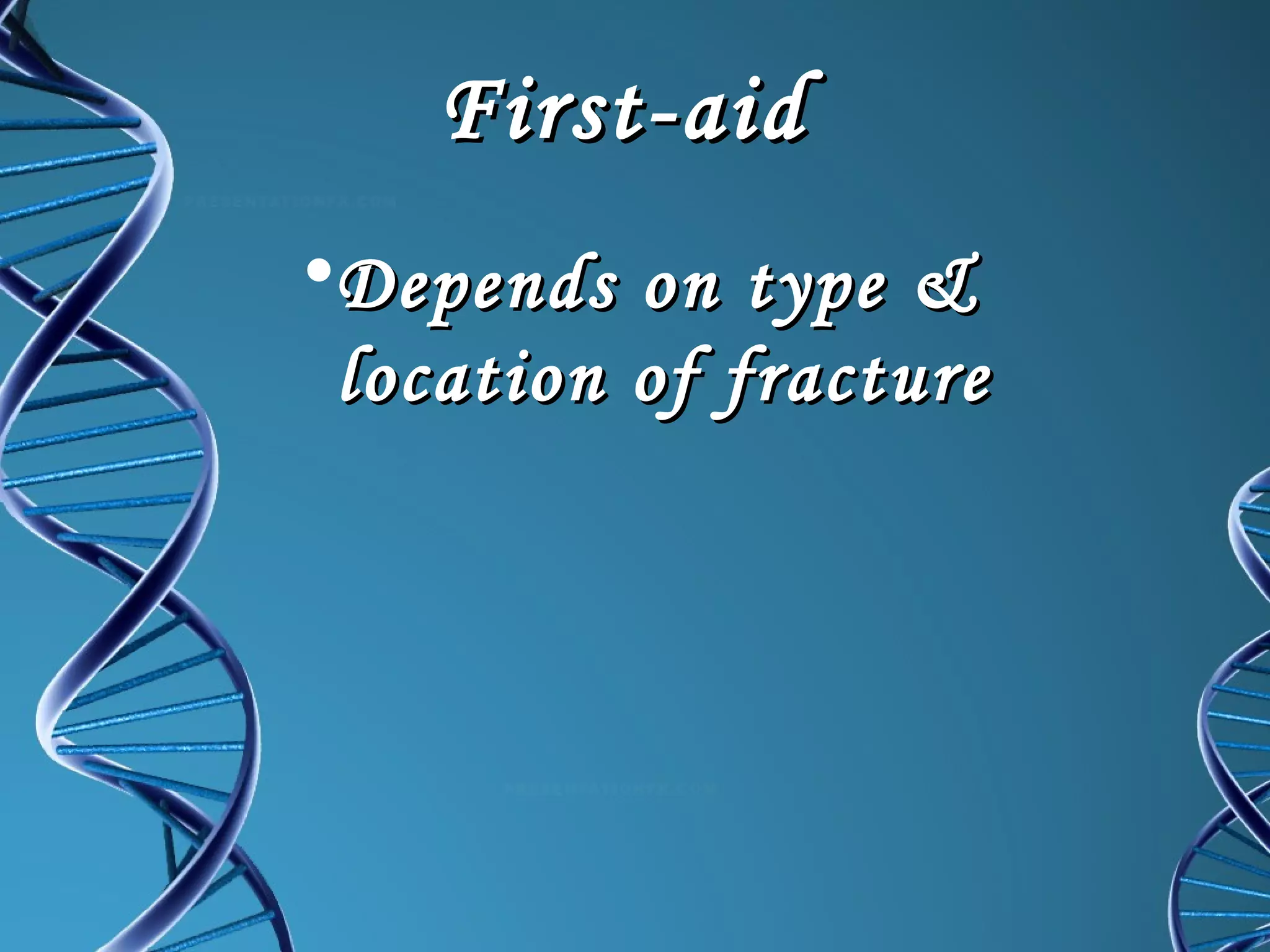 First aid for fracture | PPT