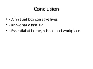 First aid box presentation for basic need | PPTX