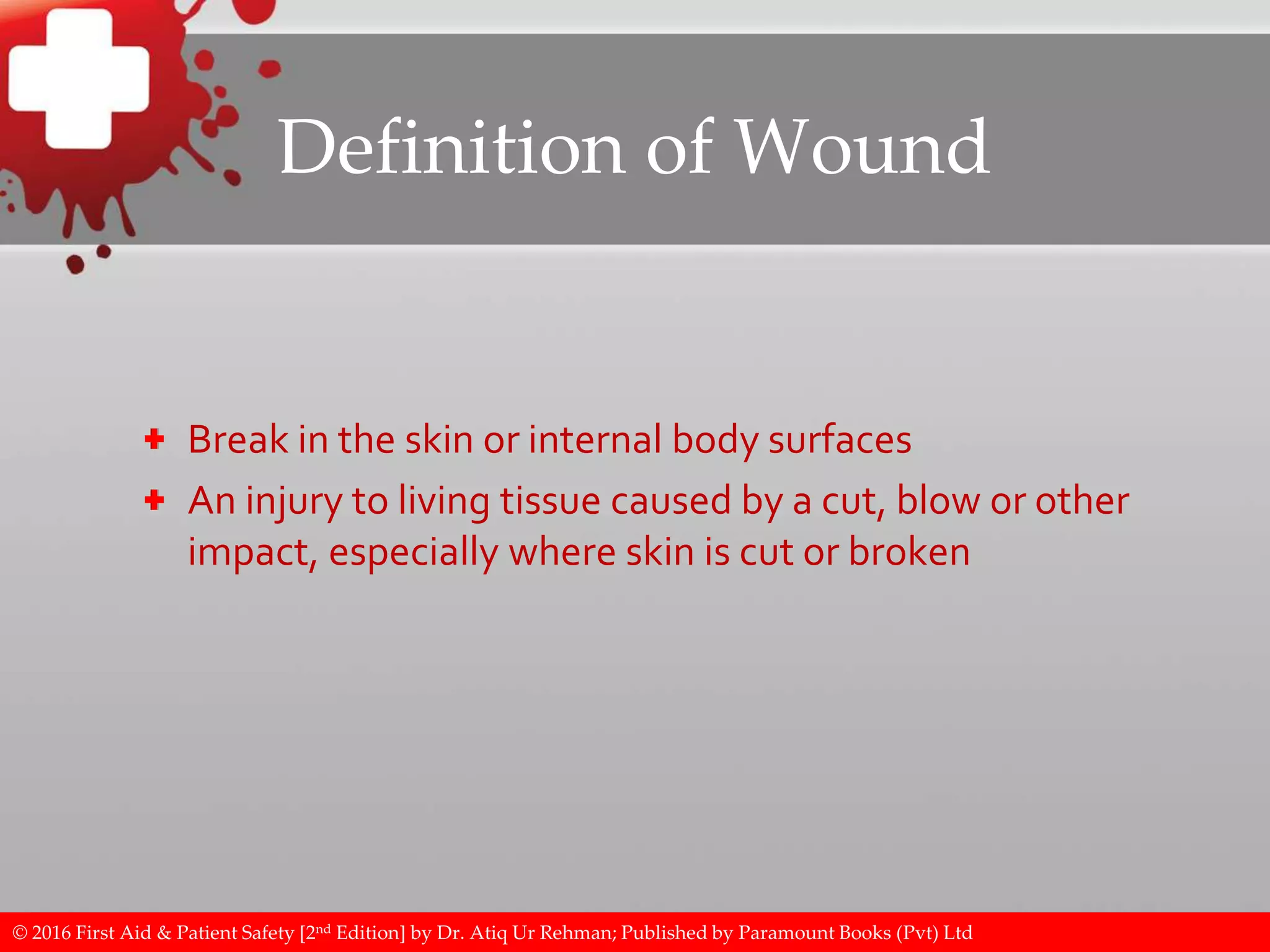First Aid during Wounds by Dr. Atiq Ur Rehman | PPSX
