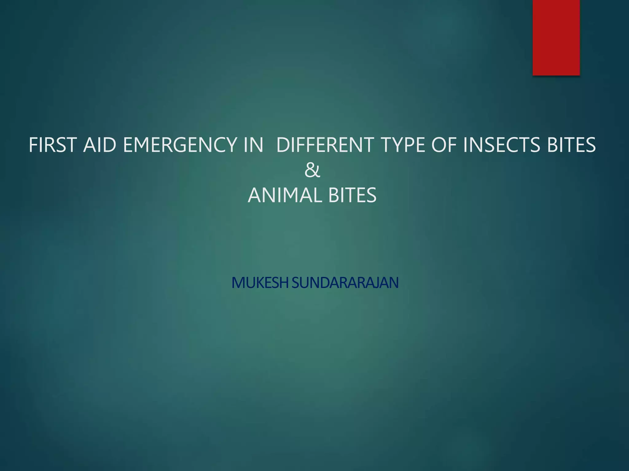 FIRST AID EMERGENCY IN DIFFERENT BITES AND STINGS.pptx