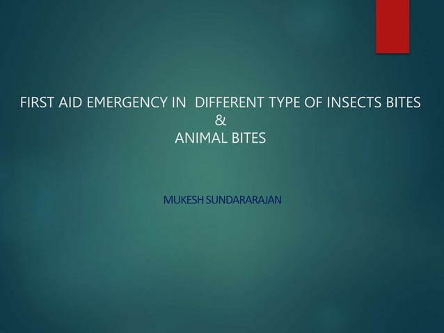 FIRST AID EMERGENCY IN DIFFERENT BITES AND STINGS.pptx