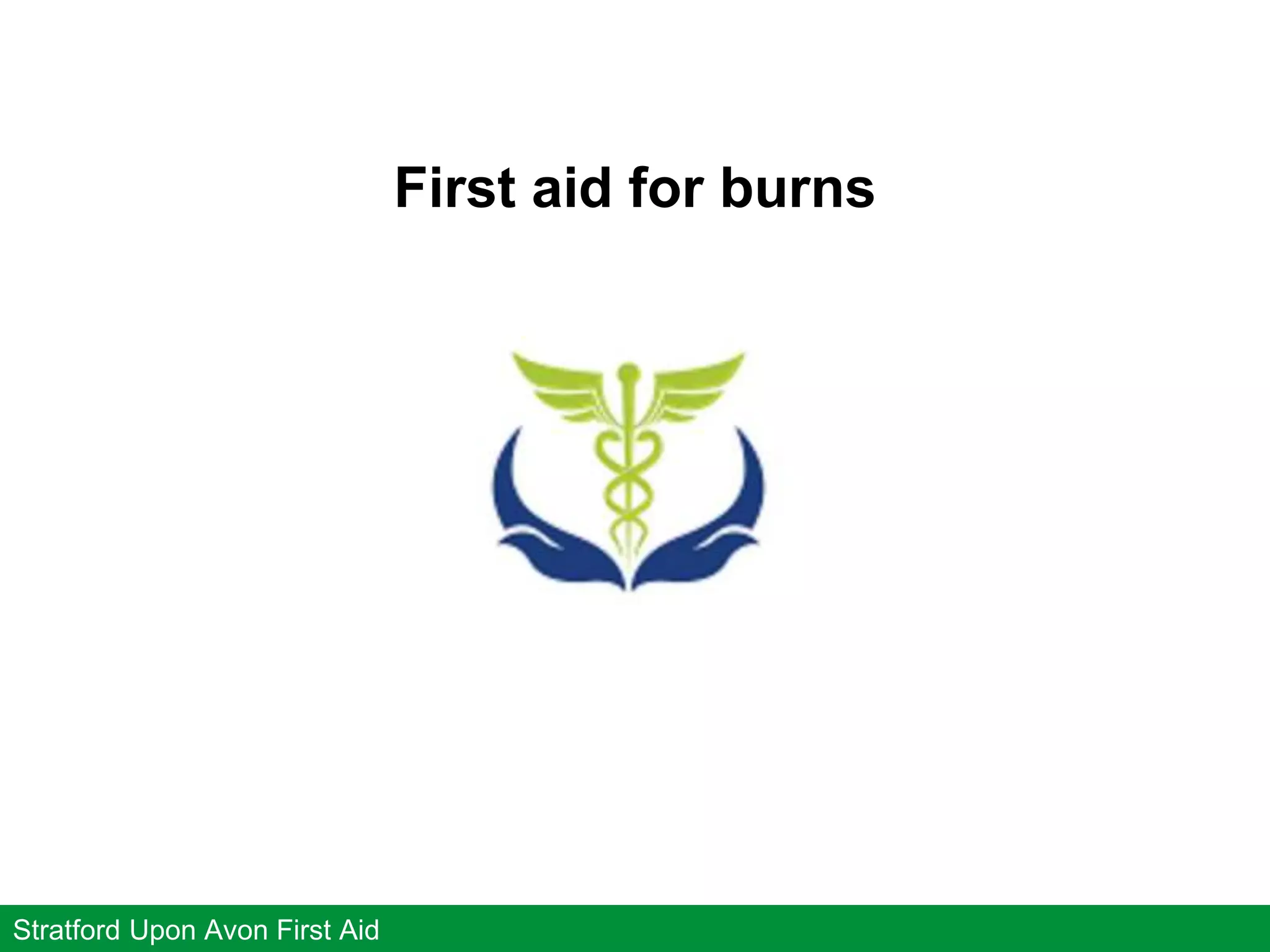 First aid for burns | PPTX | First Aid | Injuries