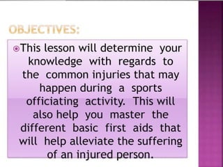 FIRST AID FOR INJ AND EMERgencyIN SPORTS | PPTX