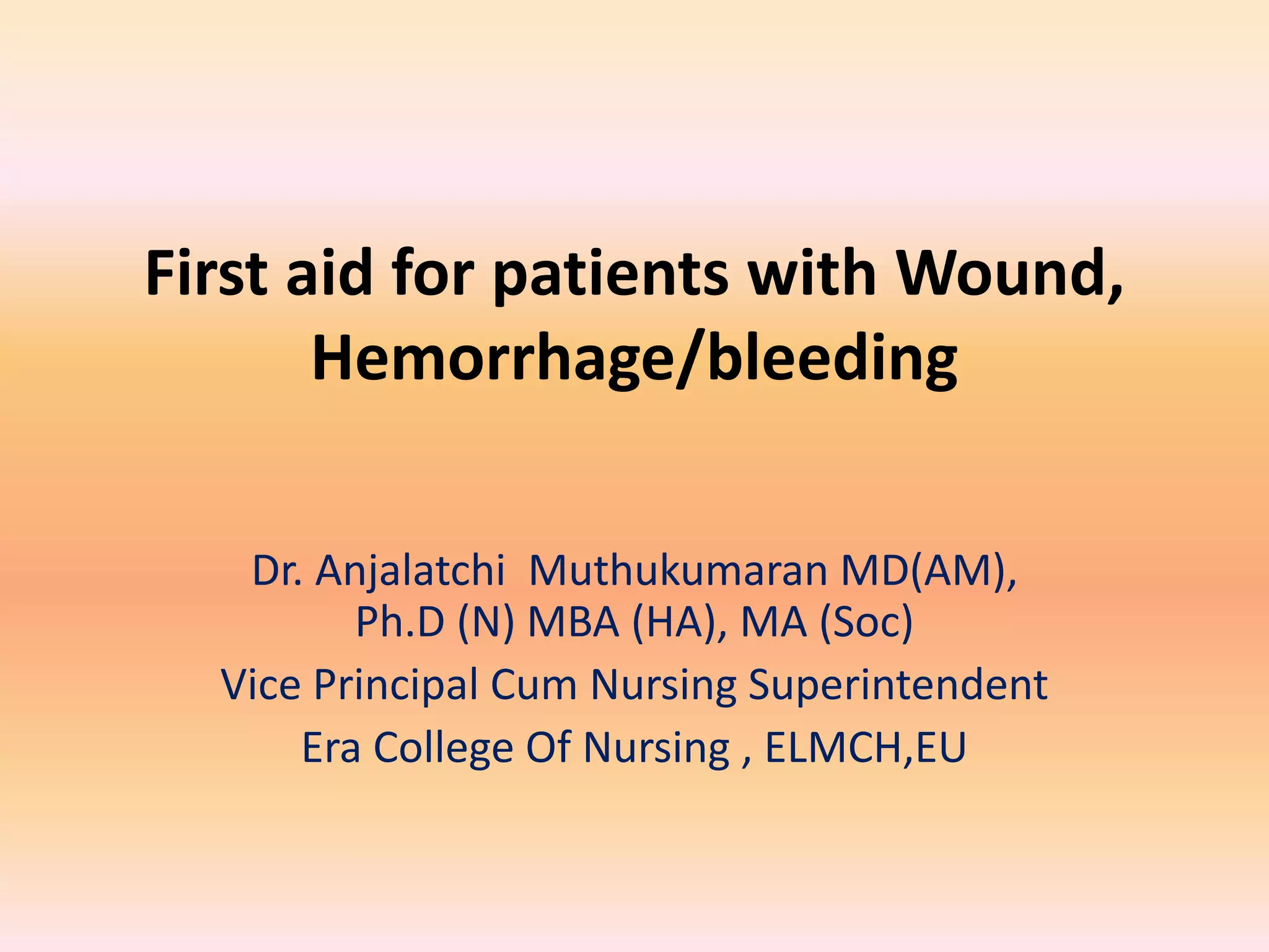 First aid for patients with Wound, Hemorrhage.pptx