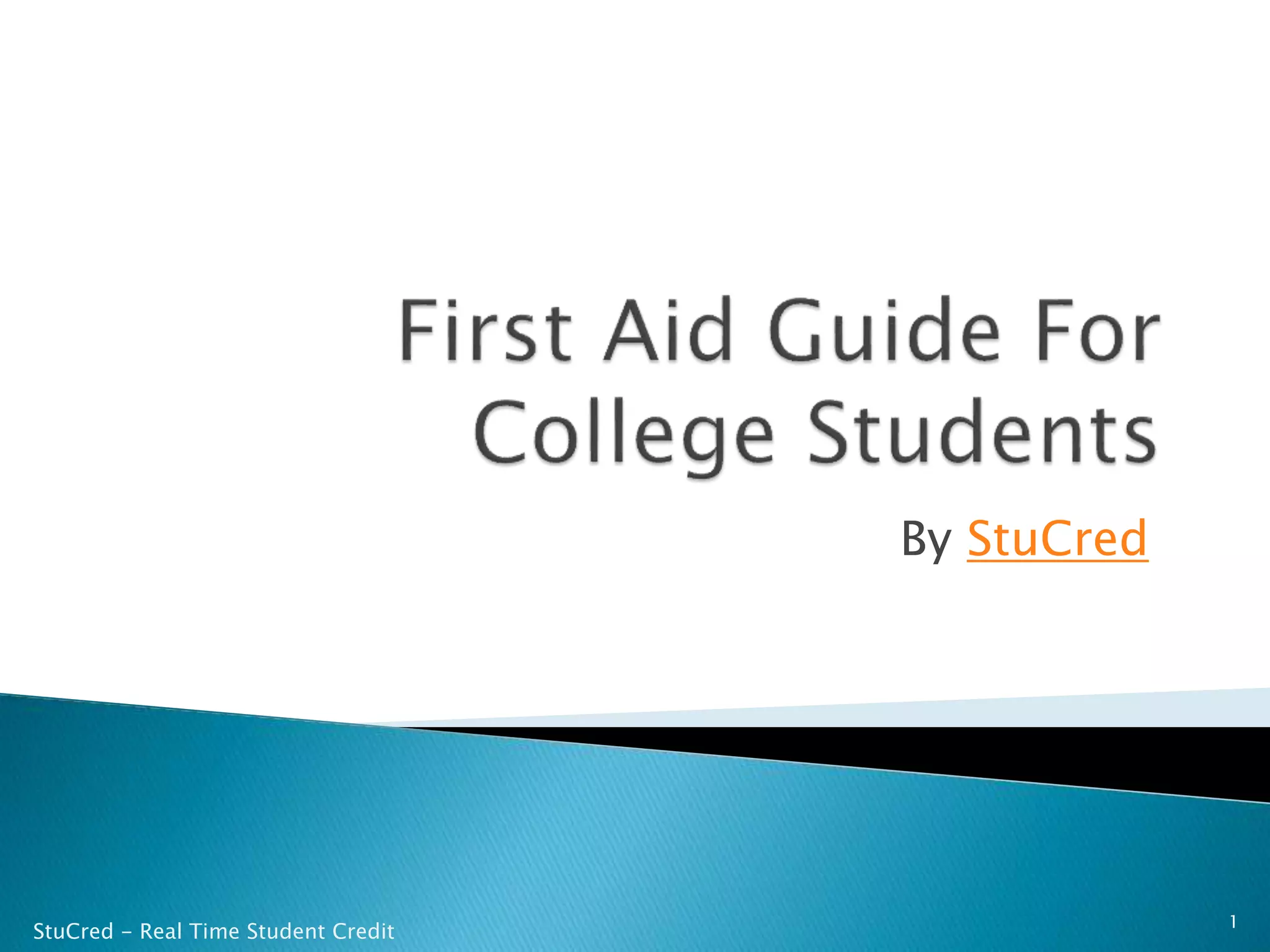 First Aid Guide For College Students | PPT