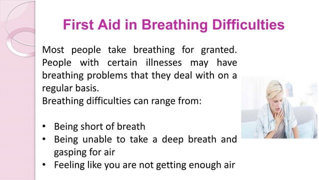 First aid in breathing difficulty.pptx | First Aid | Injuries