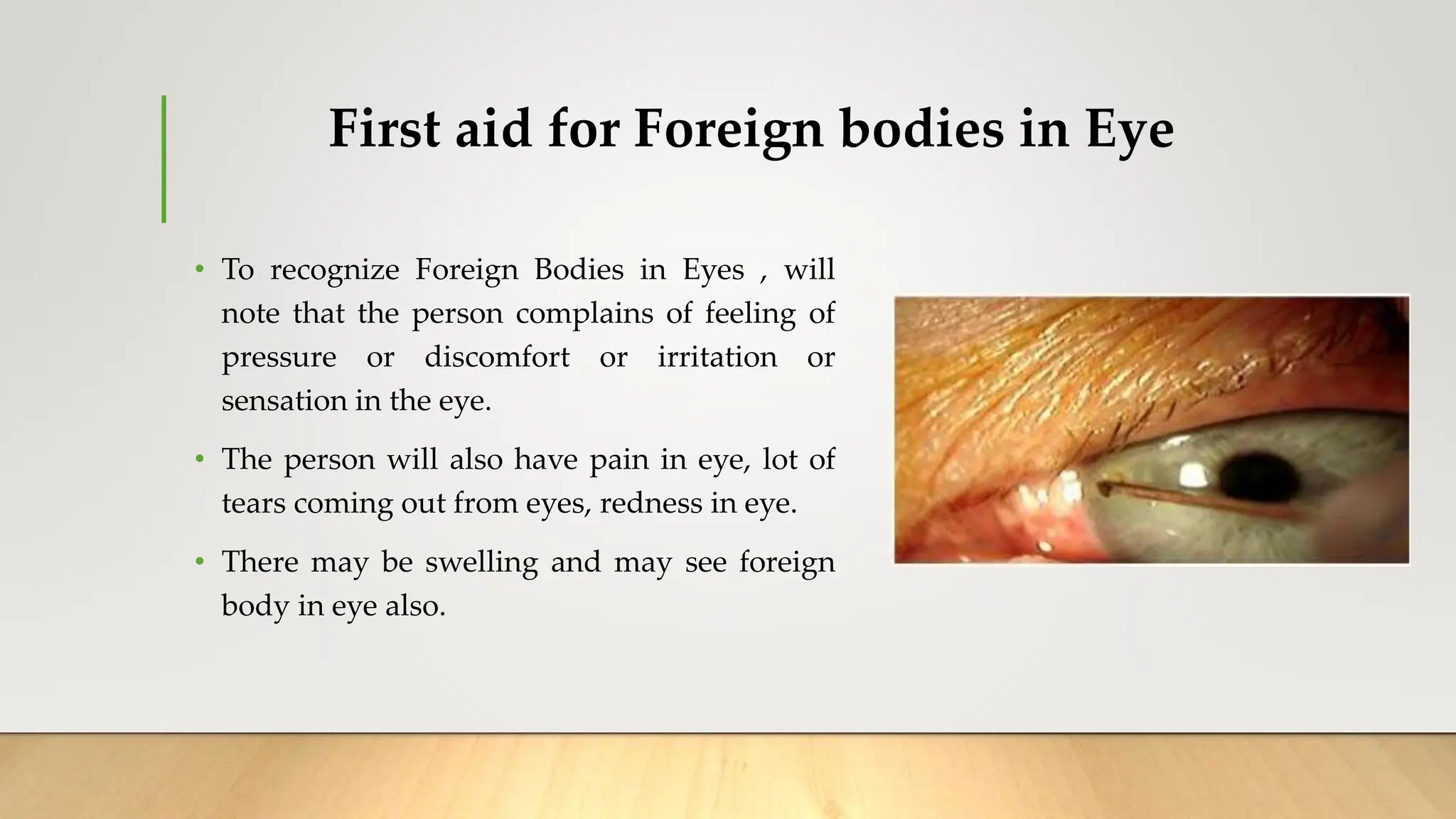 First aid in Foreign bodies Skin, Eye, Ear Nose Throat.pptx
