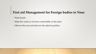 First aid in Foreign bodies Skin, Eye, Ear Nose Throat.pptx