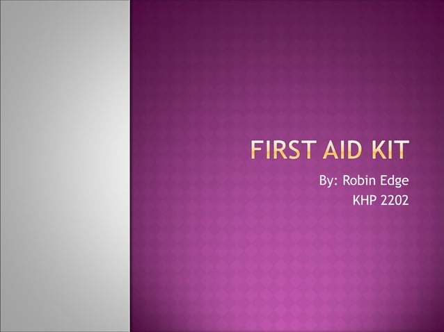 First aid kit slideshare | PPT