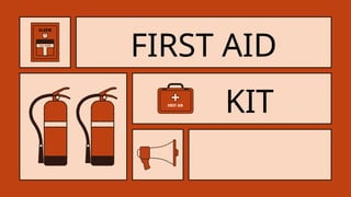 FIRST AID KIT USES AND FUNCTIONS_TOOLS.pptx