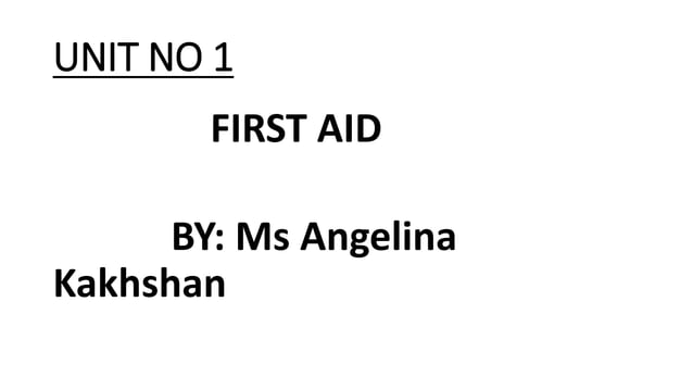 FIRST AID ppt (1).pptx | First Aid | Injuries