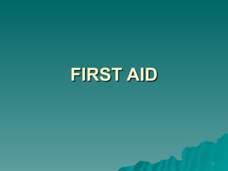 BASIC FIRST AID AND EMERGENCIES MANAGEMENT | PPT