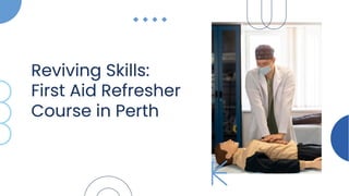 First Aid Refresher Course Perth. West Coast First Aid Training | PPT