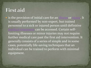First aid treatment and equipment | PPTX