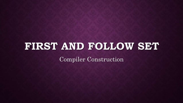 First and follow set | PPTX