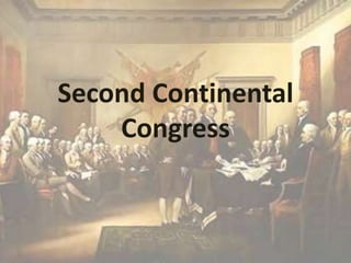 First and second continental congresses | PPT