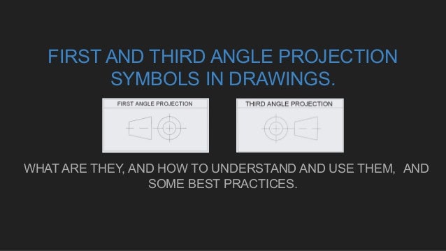 First and Third Angle Projection Symbols in Drawings