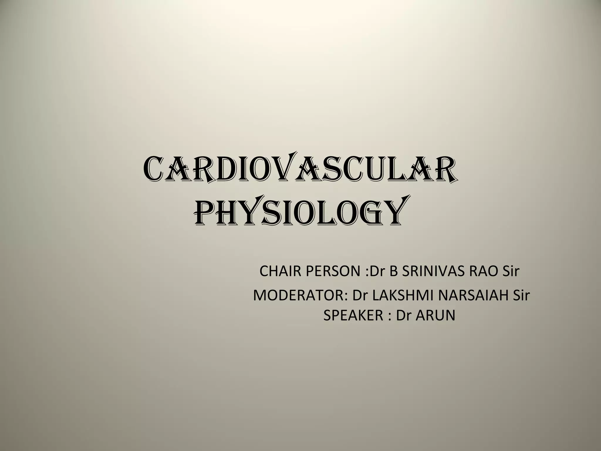 First cardiovascular physiology | PPT