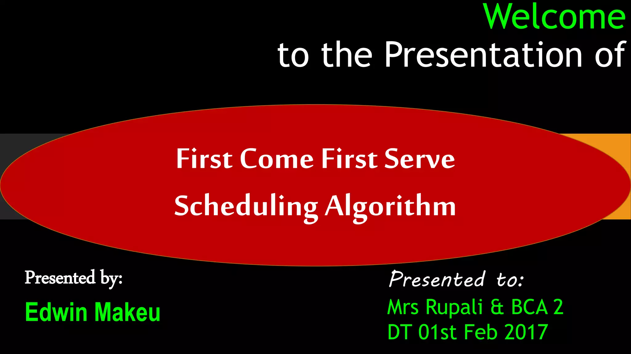 First Come First Serve | PPTX