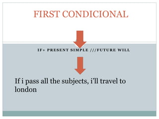 First condicional | PPTX