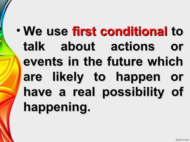 First conditional | PPT | Programming Languages | Computing