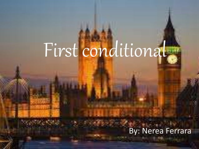 First conditional | PPTX