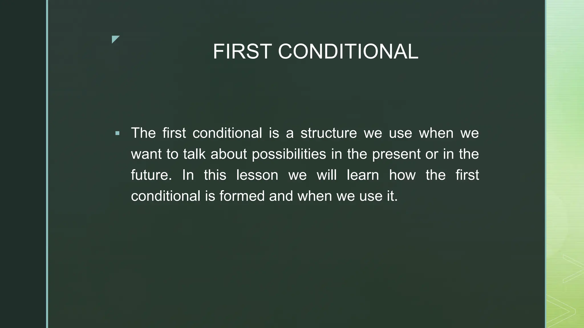 FIRST CONDITIONAL (real conditional).pptx
