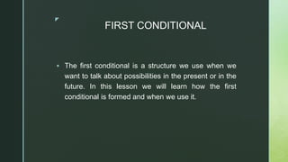 FIRST CONDITIONAL (real conditional).pptx