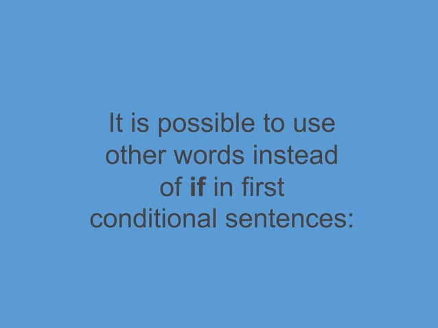 FIRST CONDITIONAL SENTENCES LOOK AND LEARN | PPTX | First Aid | Injuries