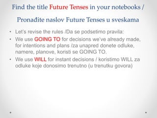 First conditional and future tenses practice | PPT