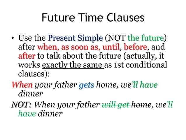 First conditional and future time clauses | PPT