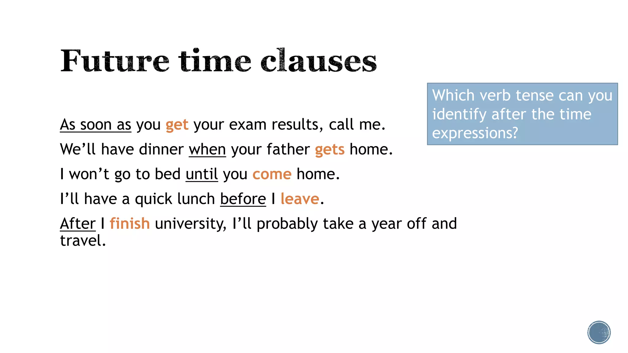 First conditional and future time clauses | PPT